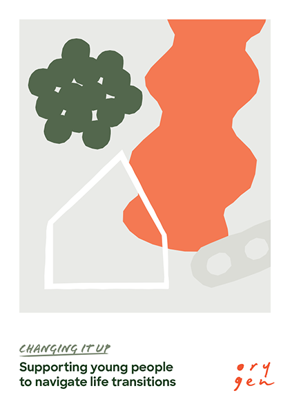 Changing it up: supporting young people to navigate life transitions ...
